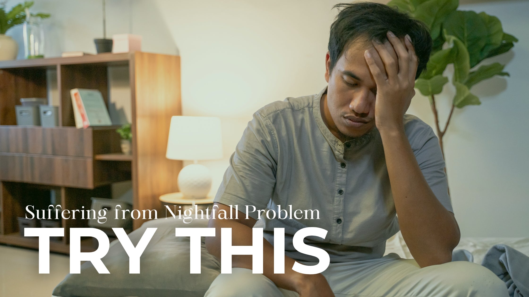 Nightfall Meaning: Is It Normal? Symptoms and Causes – Dharishah Ayurveda